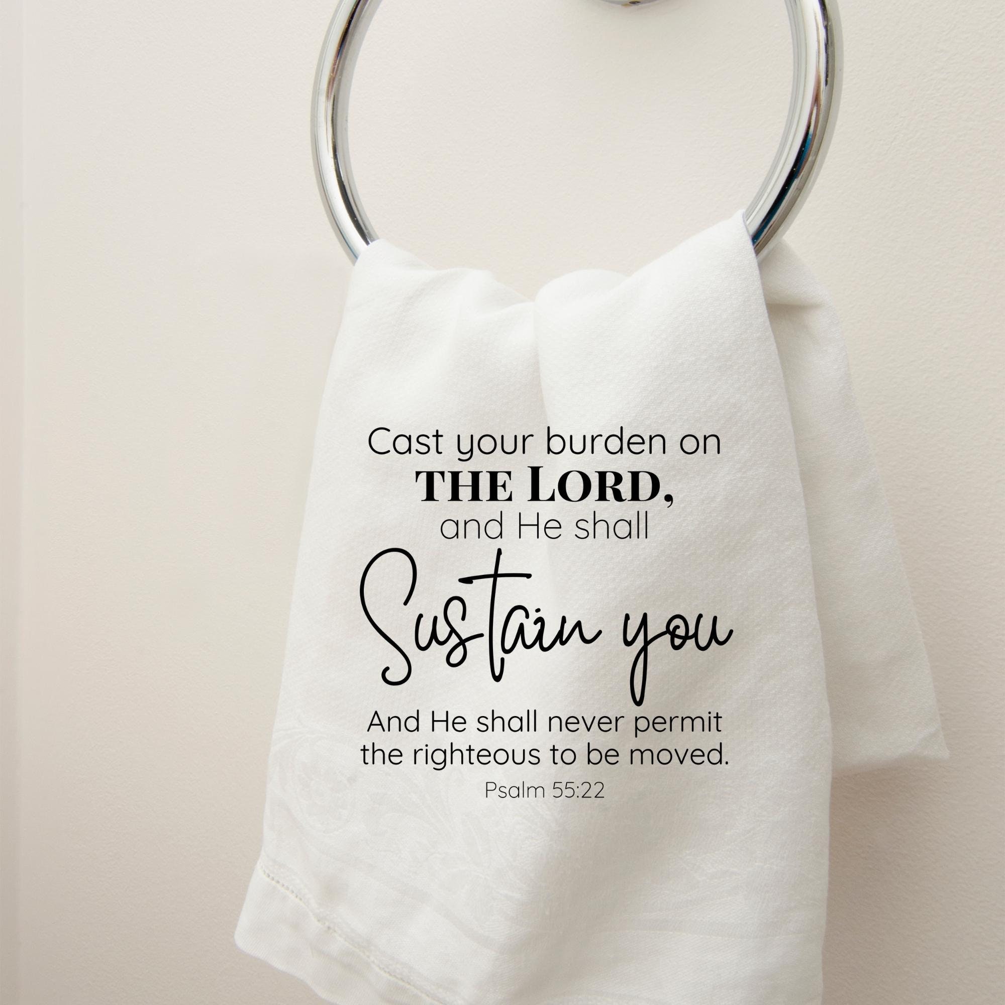 Cast Your Burden on the Lord - Psalm 55:22 Png File for Sublimation ...