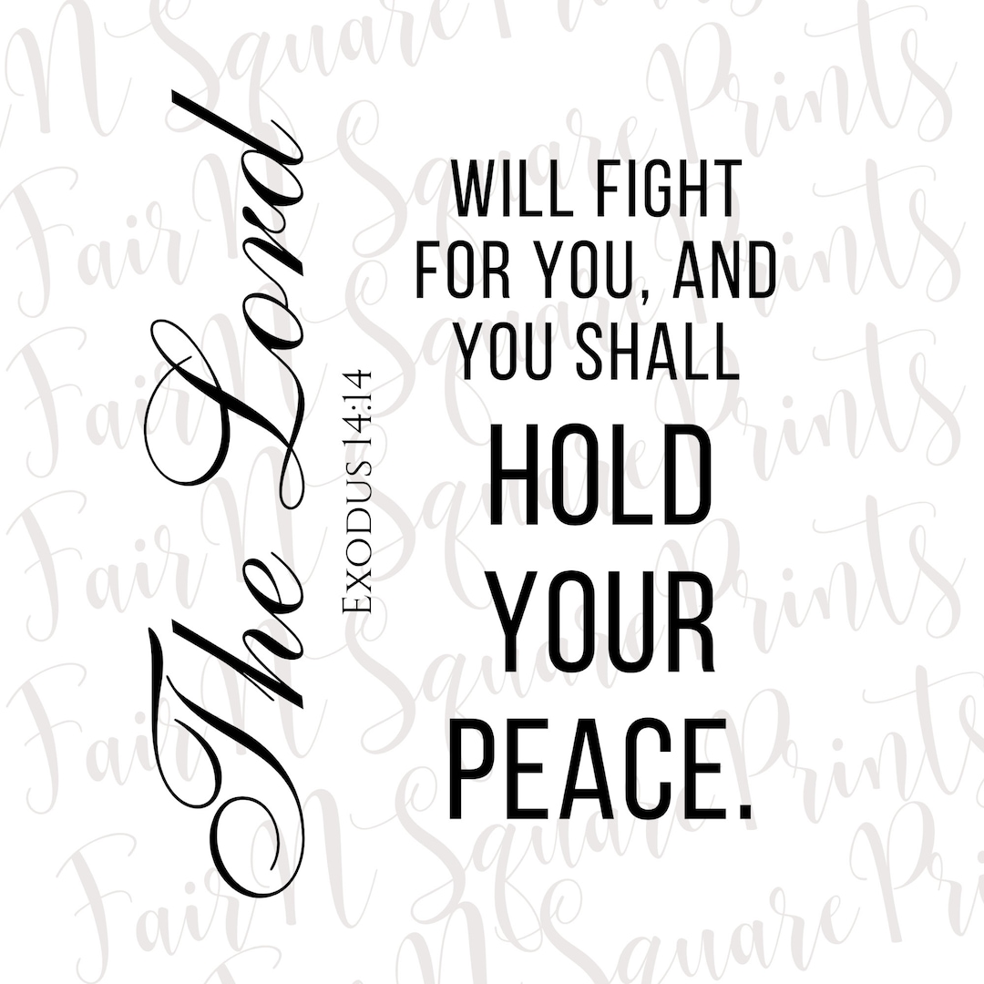 Exodus 14:14 Png File for Sublimation/the Lord Will Fight for You Black ...