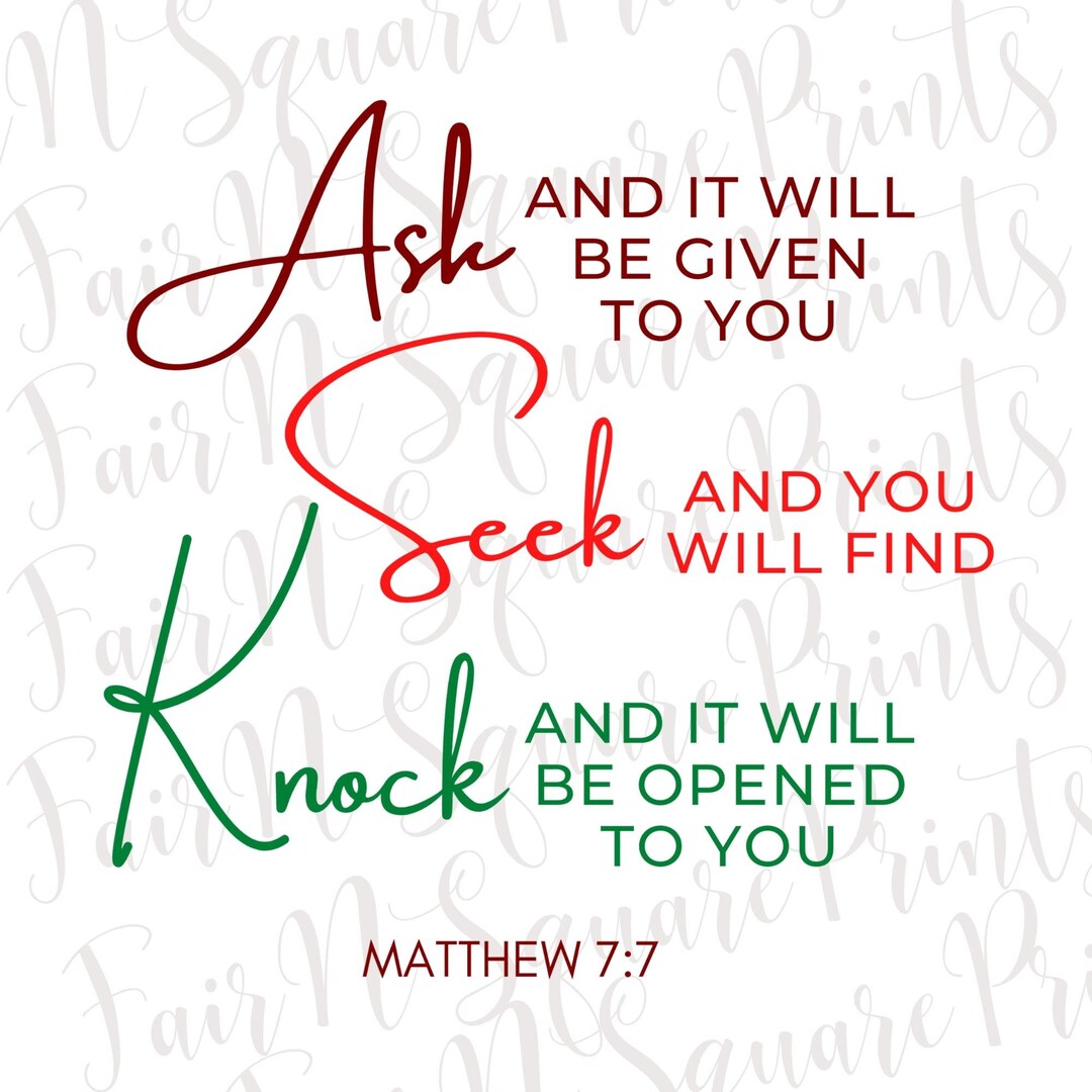 Matthew 7:7 Png File for Sublimation/ask Seek Knock Png Designs for ...