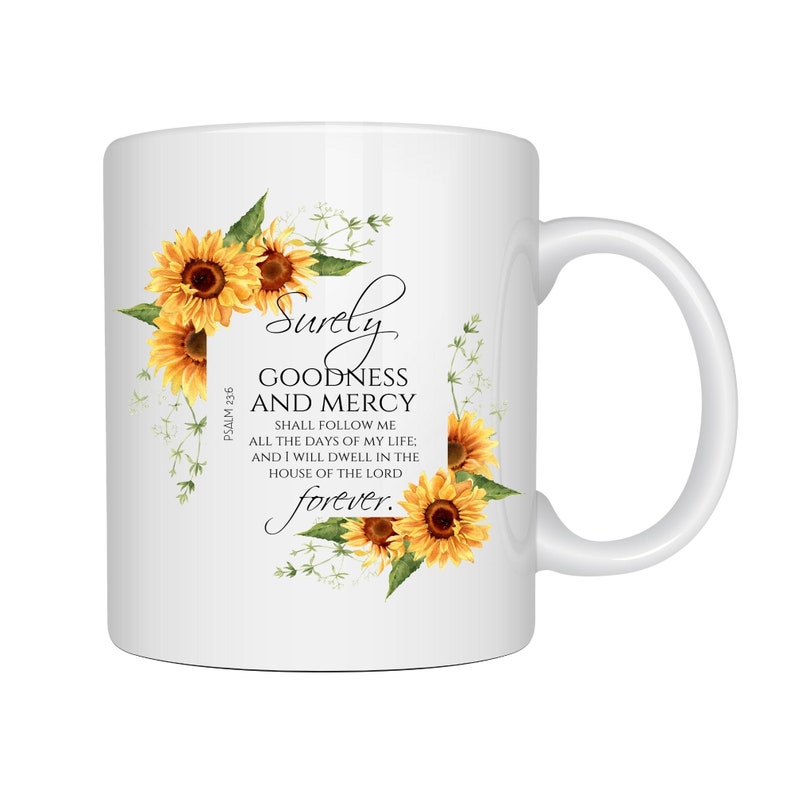Surely Goodness and Mercy Png File for Sublimation/psalm 23:6 - Etsy