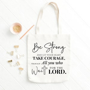Psalm 31:24 ESV Png File for Sublimation/be Strong and Let Your Heart ...