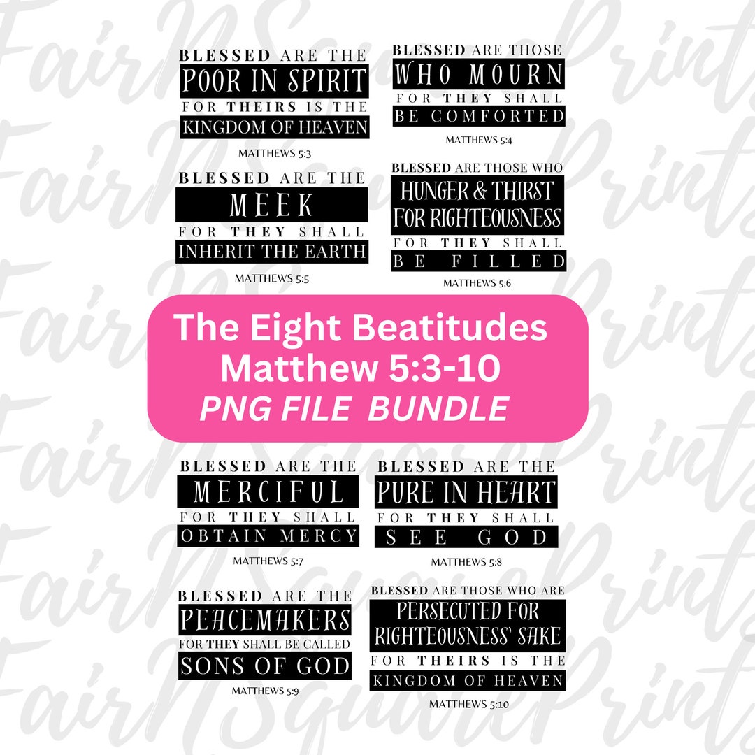 The Eight Beatitudes Matthew 5:3-10 PNG Bundle for Sublimation ...