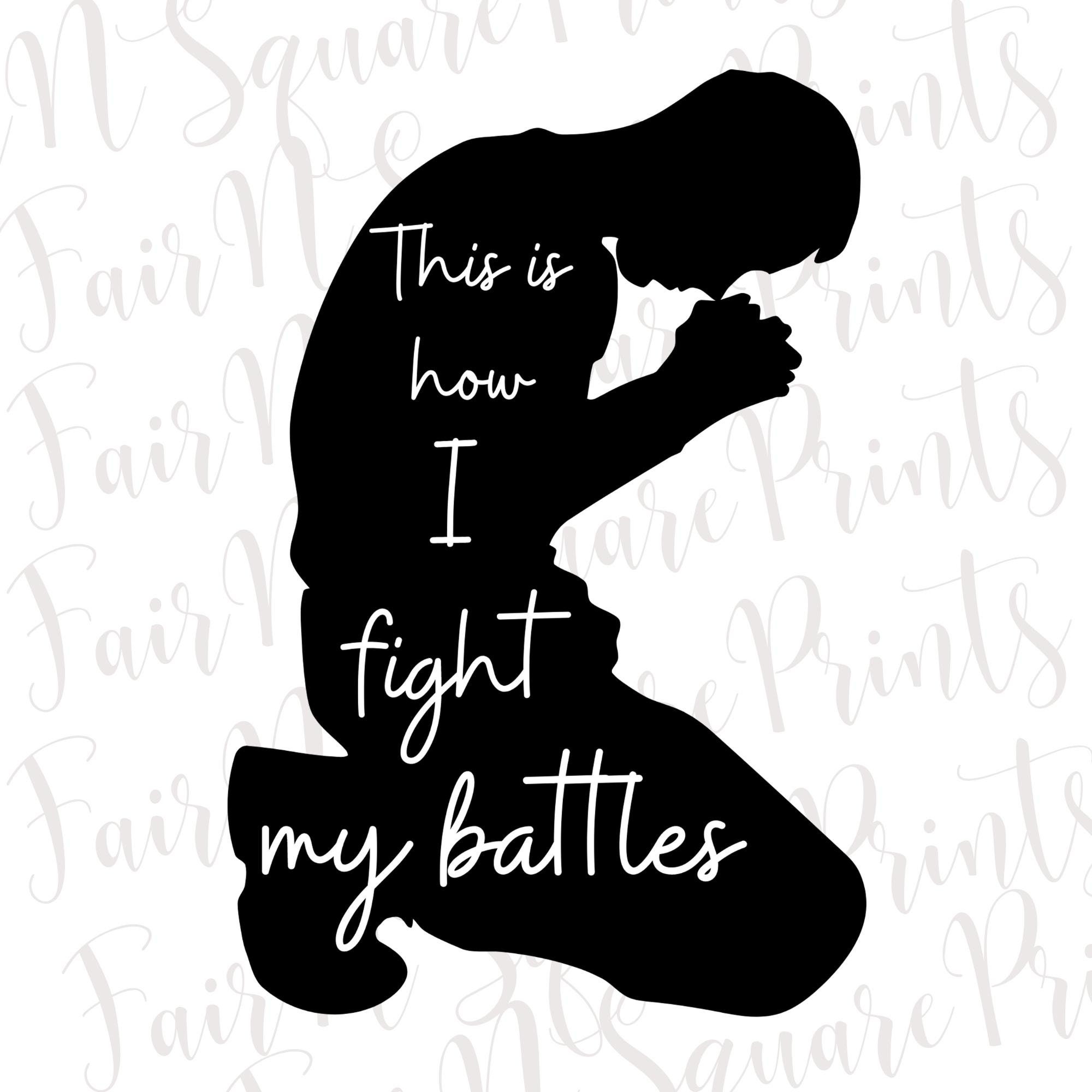 This is How I Fight My Battles Png File for - Etsy