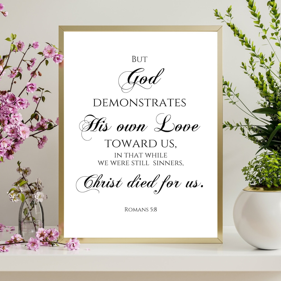 Inspirational Verse/romans 5:8 Print/bible Verse Printable Wall Art ...
