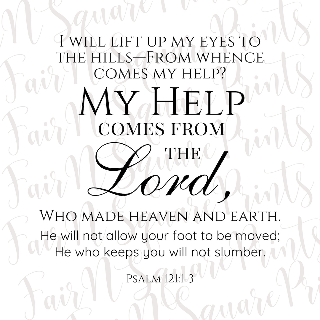 Psalm 121:1-3 Png File for Sublimation/my Help Comes From the Lord ...