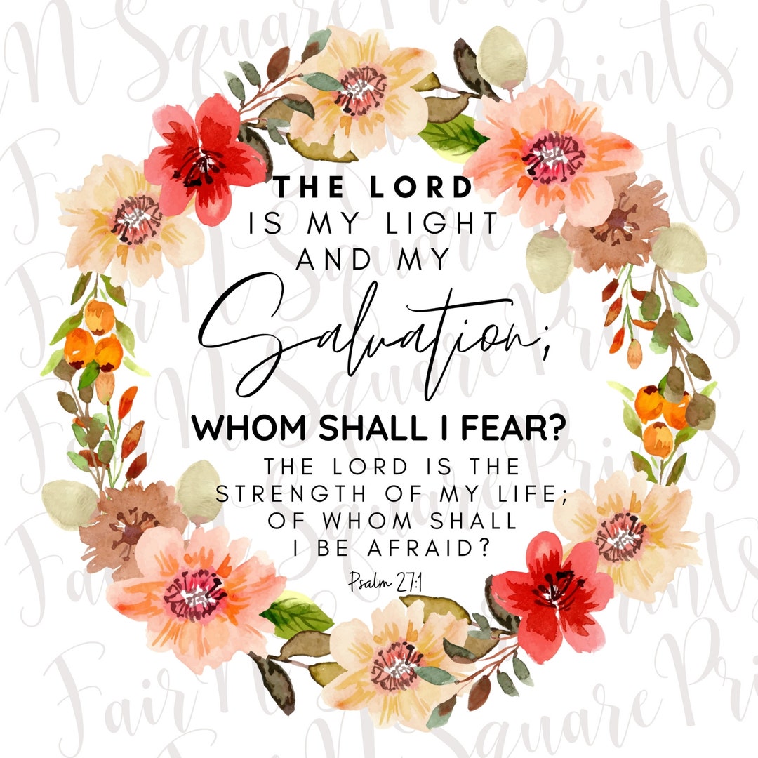 The Lord is My Light and My Salvation - Psalm 27:1 Png File for ...