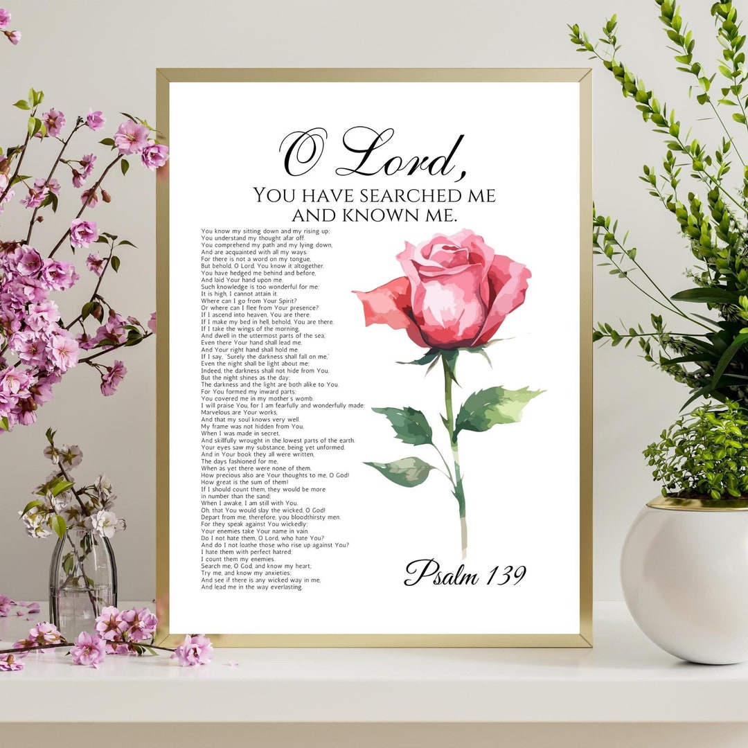 Psalm 139 With Pink Rose Print/o Lord You Have Searched Me Print ...