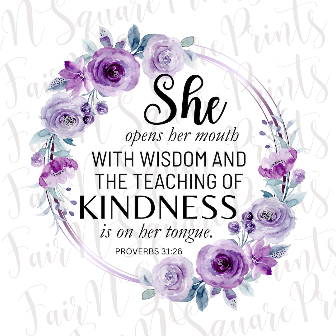 Proverbs 31:26 - She Opens Her Mouth With Wisdom Png File for ...