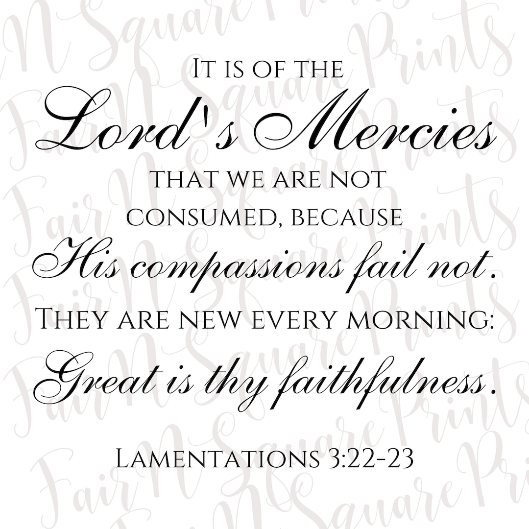 Lamentations 3:22-23 KJV Png File for Sublimation/it is of the Lord's ...
