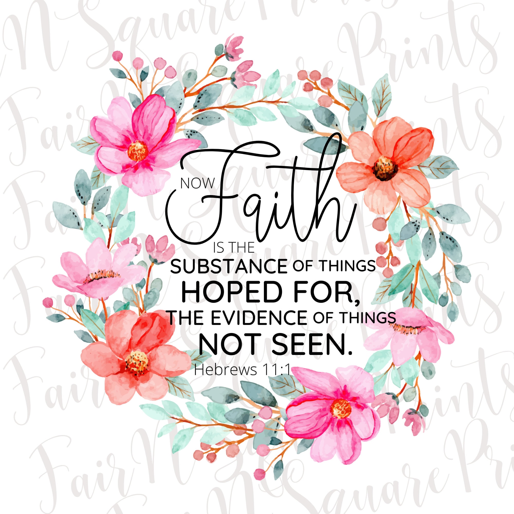 Hebrews 11:1 Floral Faith PNG File - Christian Sublimation (digital ...