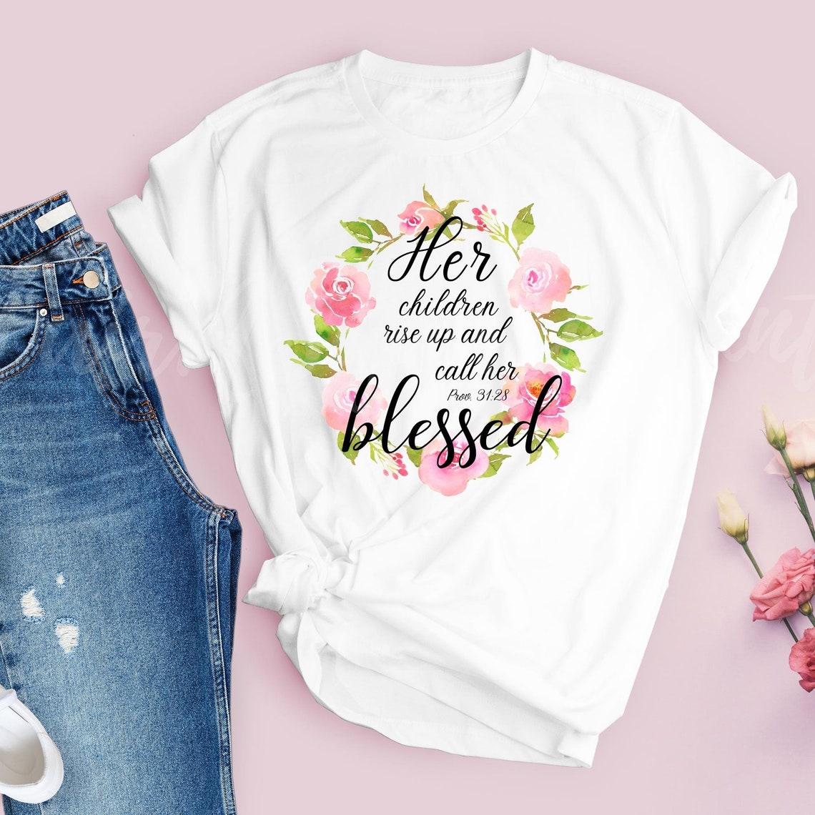 Her Children Rise up and Call Her Blessed Png File for Sublimation/prov ...