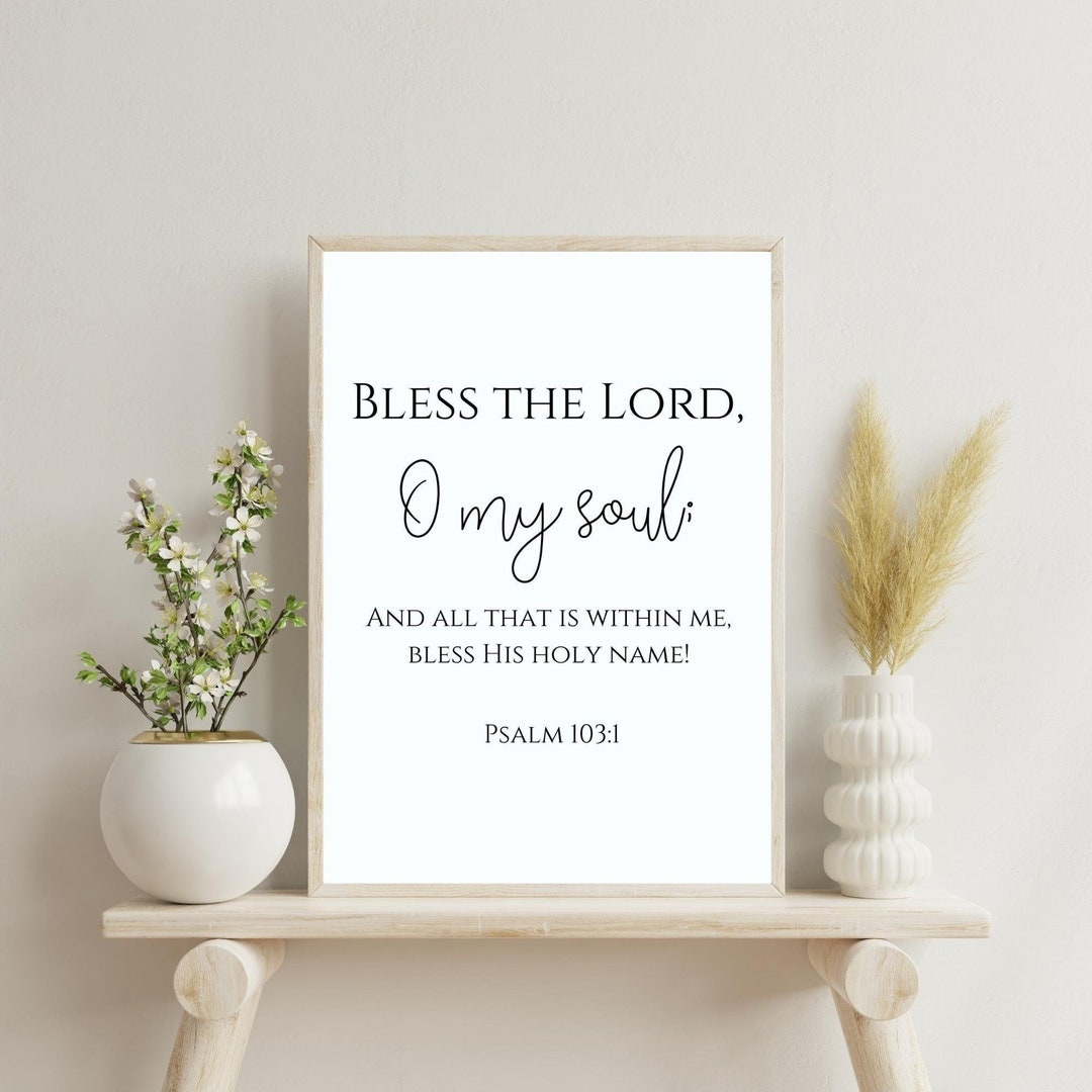 Psalm 103:1 Print/bless the Lord O My Soul Printable/motivational Verse ...