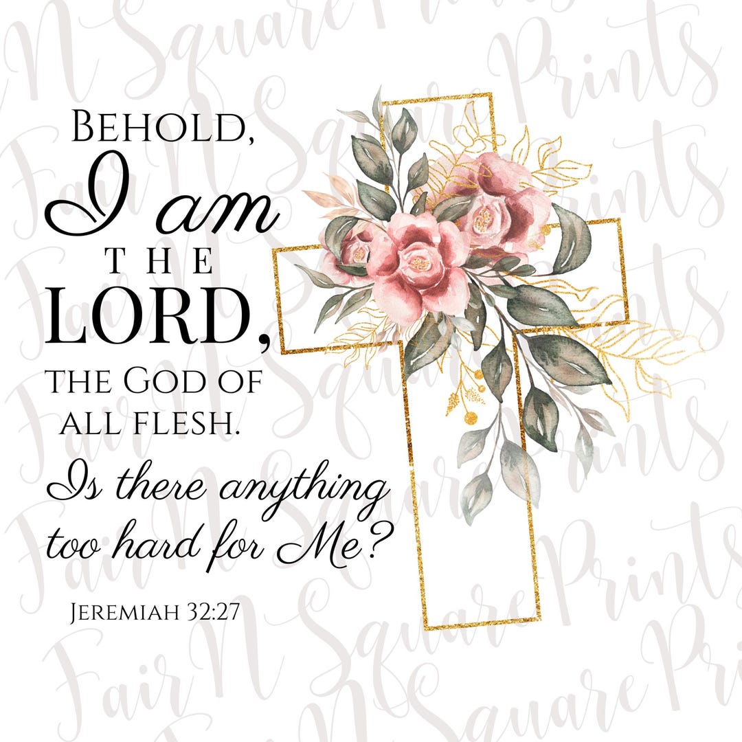 Jeremiah 32:27 Golden Cross With Flowers PNG (digital Download) - Etsy