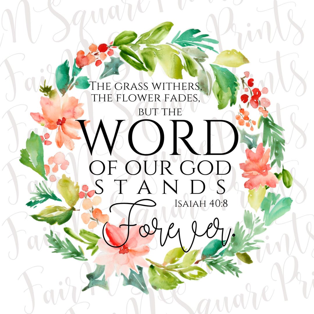 The Word of Our God Stands Forever Png File for Sublimation/isaiah 40:8 ...