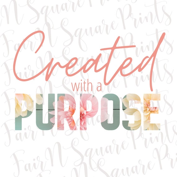 Created With a Purpose Png File for Sublimation/christians - Etsy