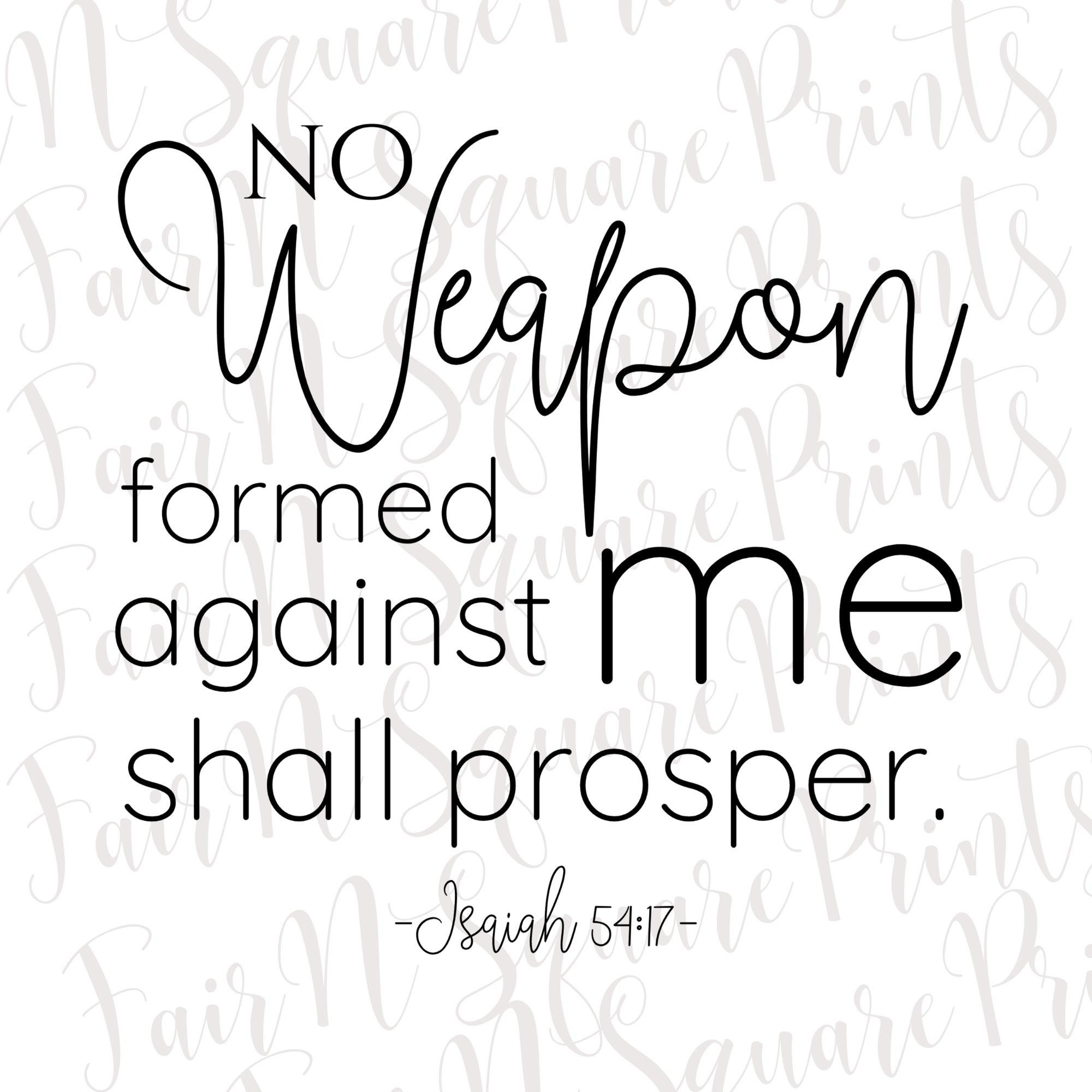 No Weapon Formed Against Me Shall Prosper Png File for - Etsy