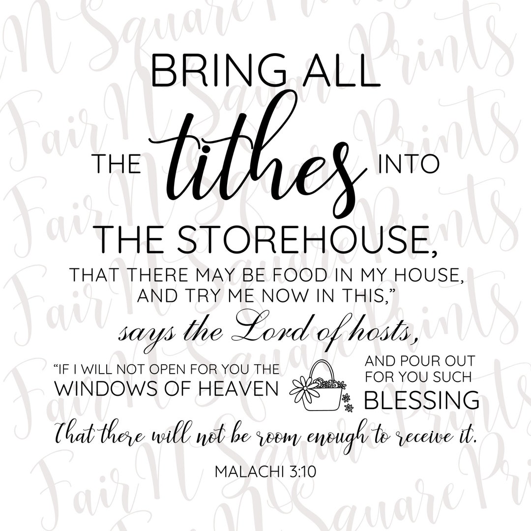 Malachi 3:10 - Bring All the Tithes Into the Storehouse Png File for ...