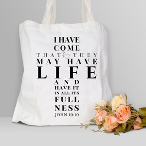 John 10:10 Png File for Sublimation/i Have Come That They May Have Life ...