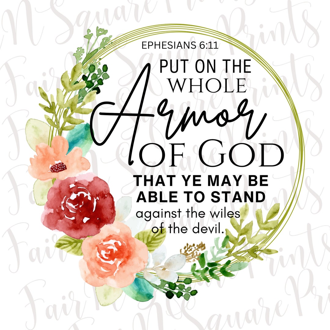Ephesians 6:11 Armor of God Floral Wreath PNG (digital Download) - Etsy