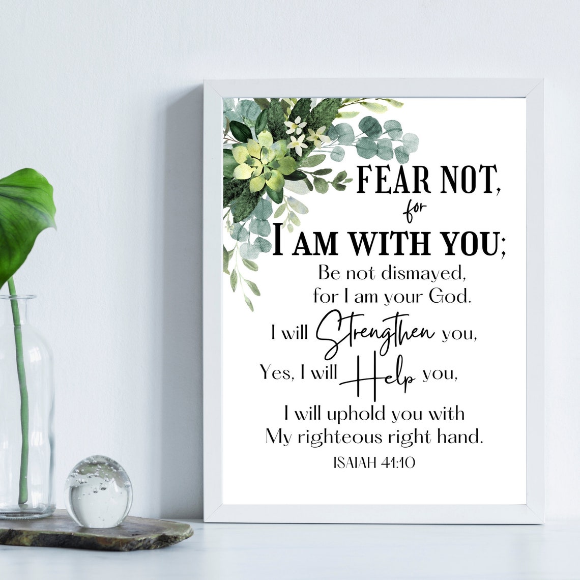 Fear Not for I am with you Isaiah 41:10 Print/Scripture Wall | Etsy