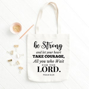 Psalm 31:24 Png File for Sublimation/be Strong and Let Your Heart Take ...