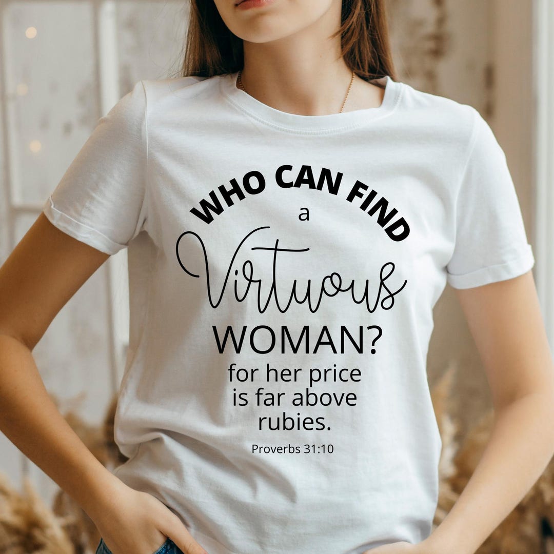 Proverbs 31:10 Virtuous Woman Black Text Png File for Sublimation/woman ...