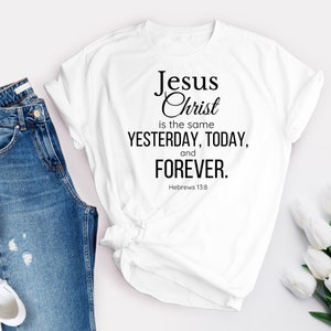 Hebrews 13:8 Black Text Png File Design/jesus Christ is the Same ...