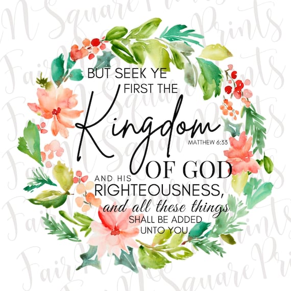 Seek First The Kingdom Of God