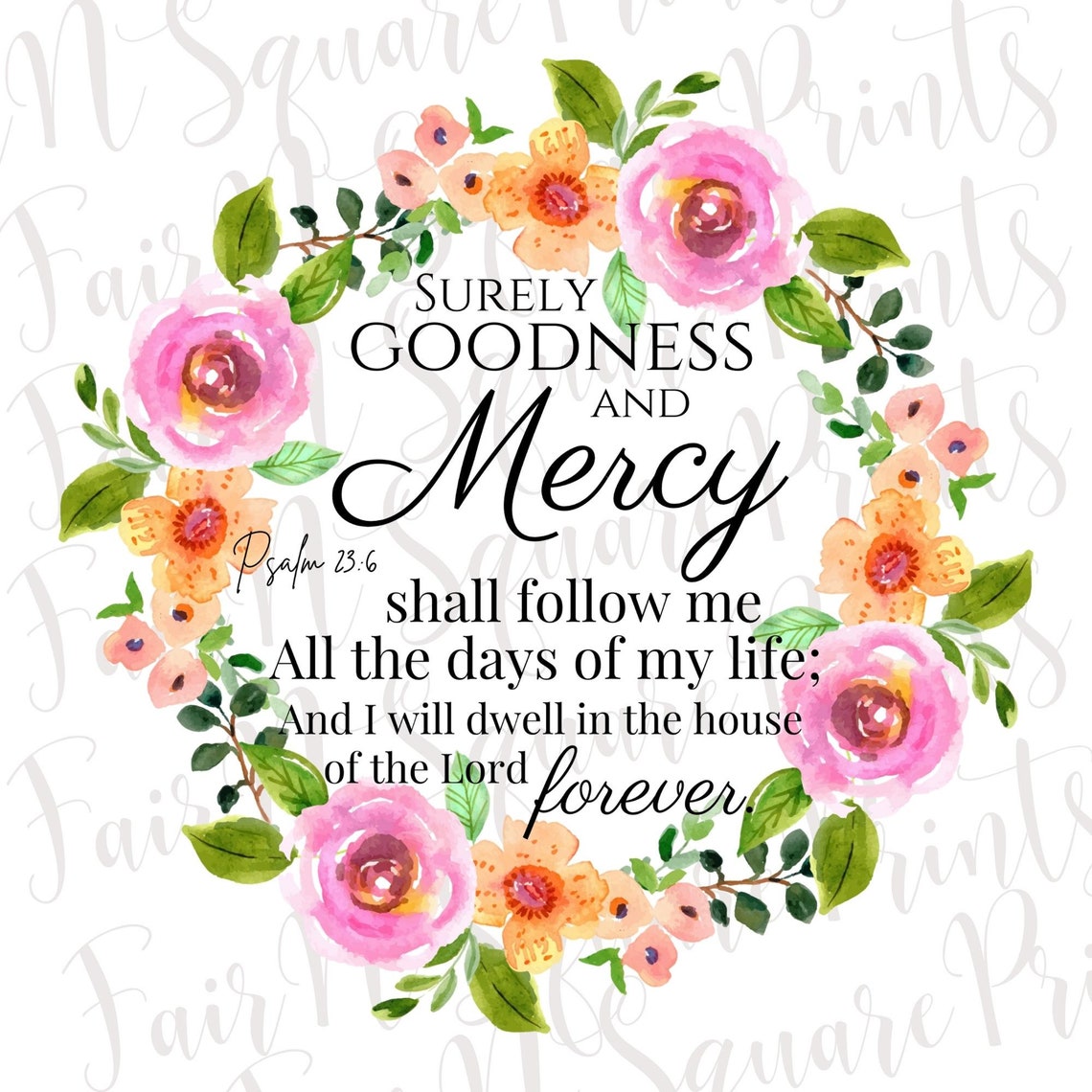 Surely Goodness and Mercy Psalm 23:6 Png File for | Etsy