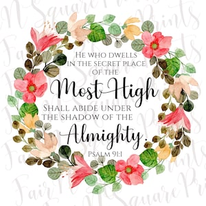 Psalm 91:1 Floral Png File for Sublimation/motivational Bible Verse Png ...