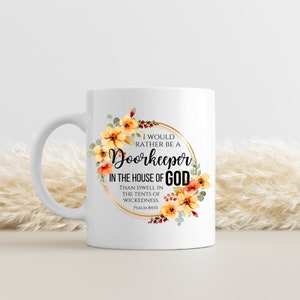 Psalm 84:10 - I Would Rather Be a Doorkeeper in the House of My God Floral Png File for ...