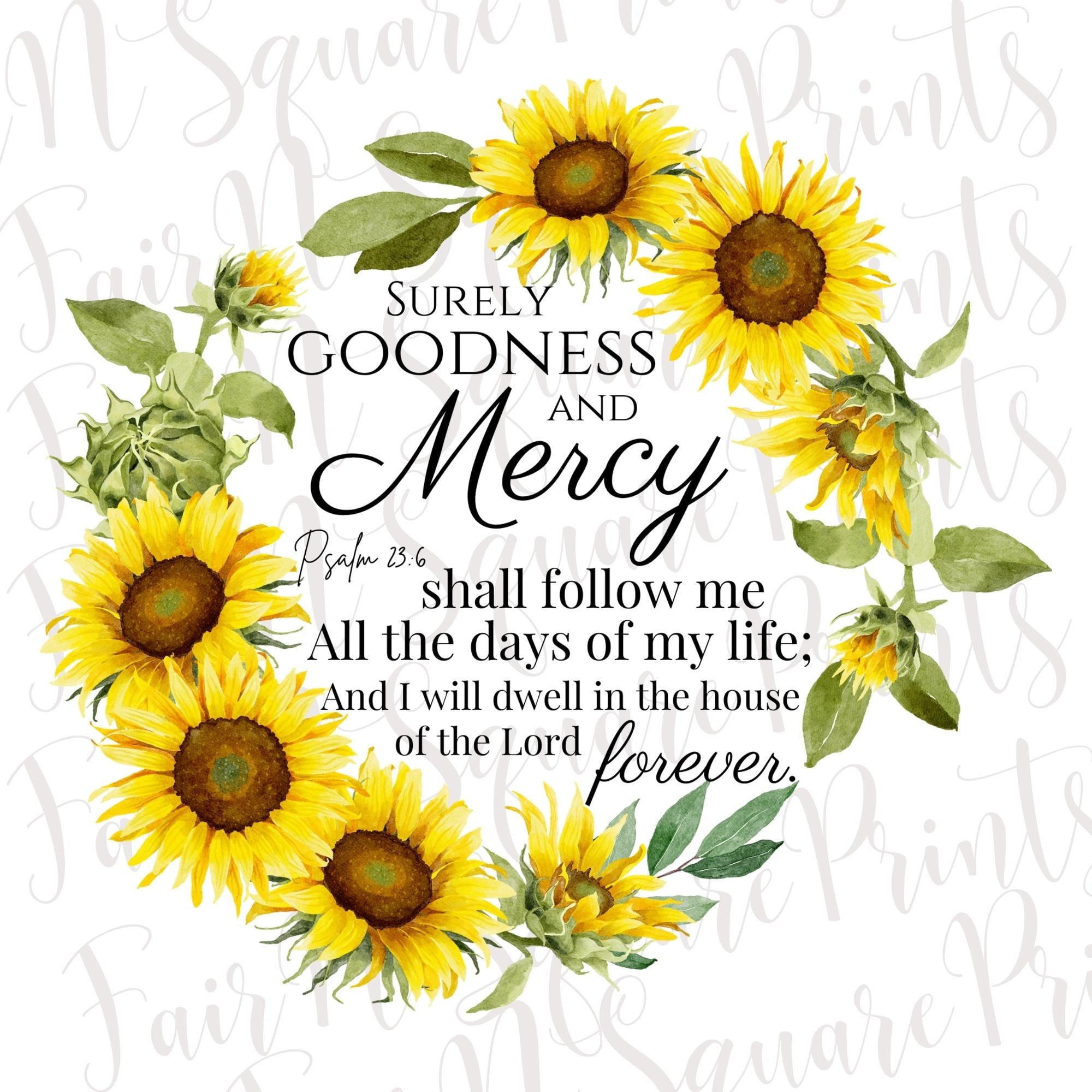 Surely Goodness and Mercy Png File for Sublimation/psalm 23:6 - Etsy
