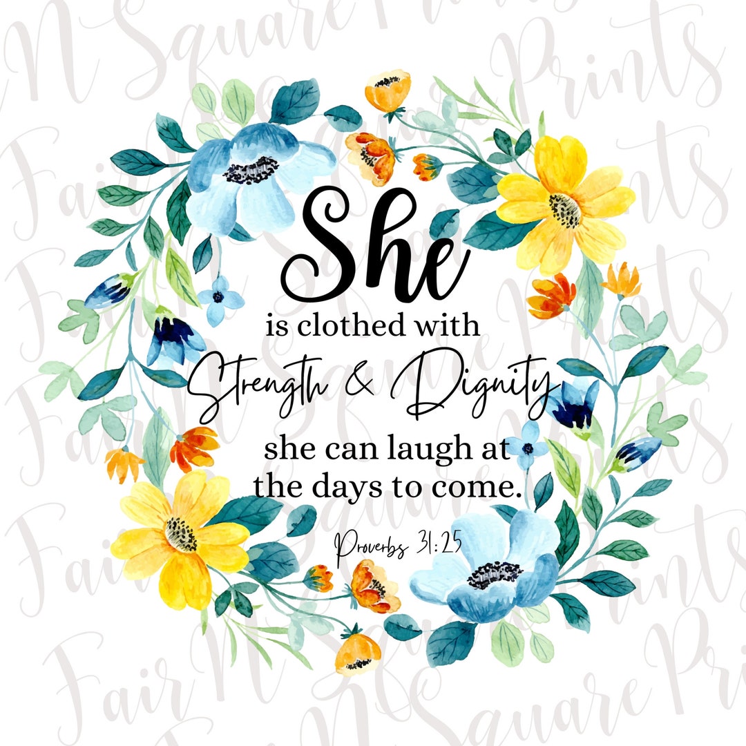 She is Clothed With Strength and Dignity PNG File for Sublimation/prov ...