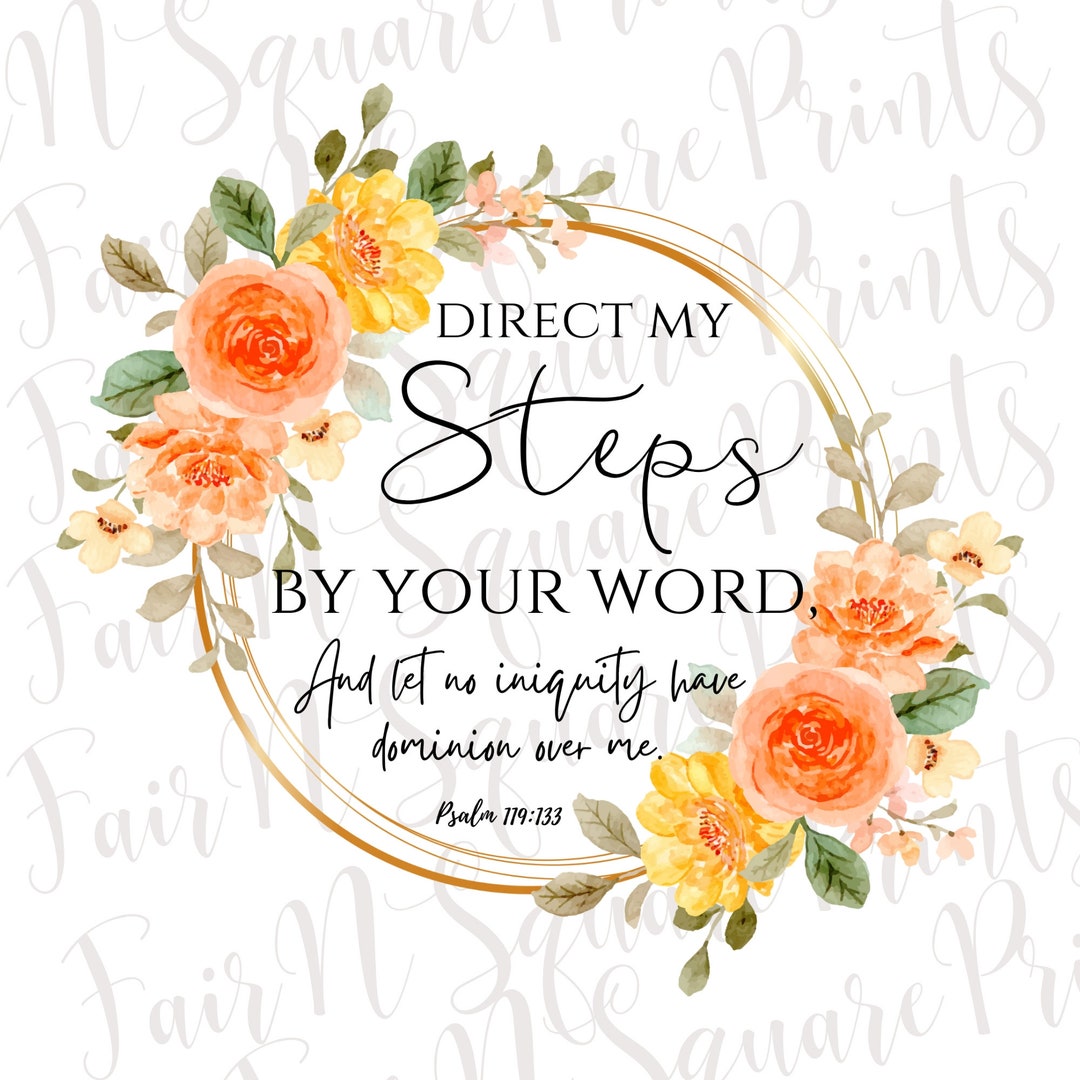 Direct My Steps Png File for Sublimation/psalm 119:133 Png File ...