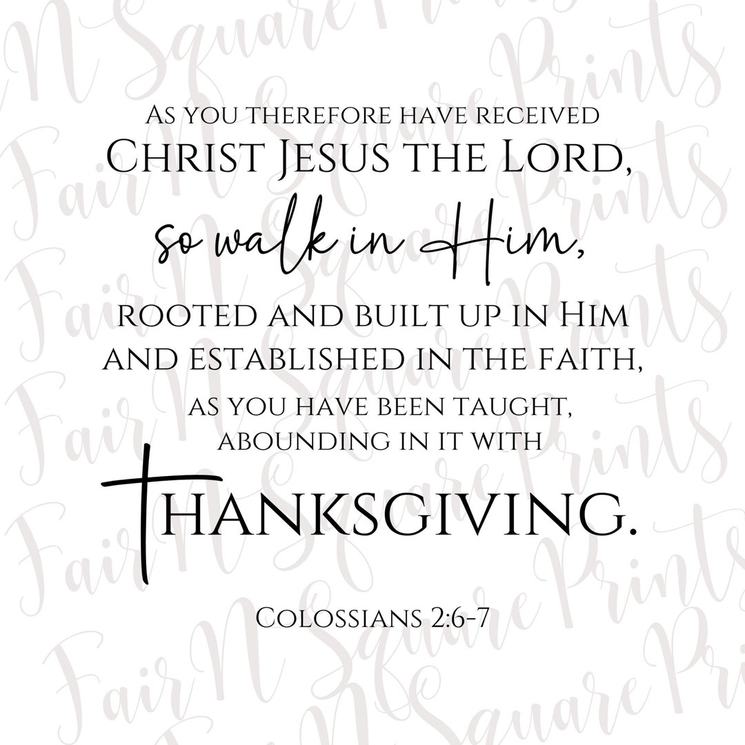 Colossians 2:6-7 Png File for Sublimation/motivational Verse Png File ...