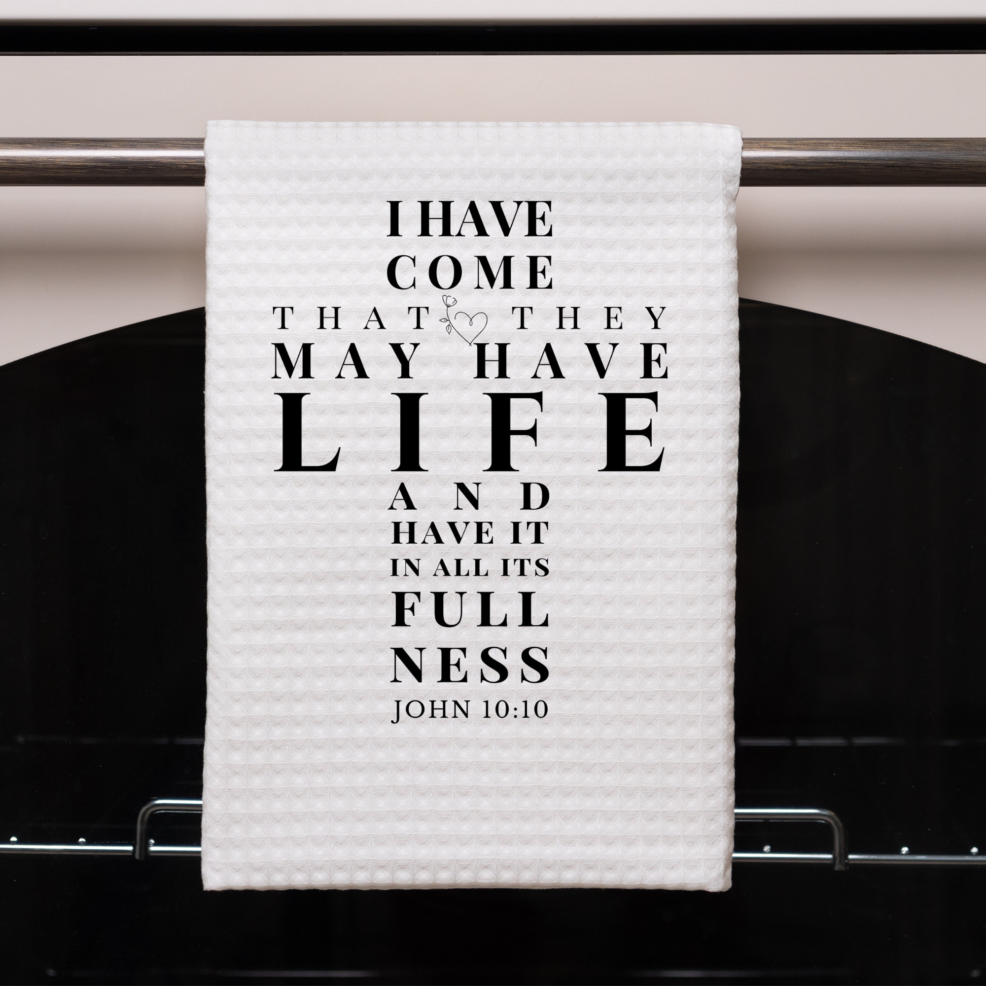 John 10:10 Png File for Sublimation/i Have Come That They May Have Life ...