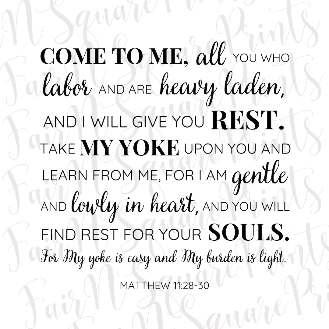 Matthew 11:28-30 Png File for Sublimation/come to Me All You Who Labor ...