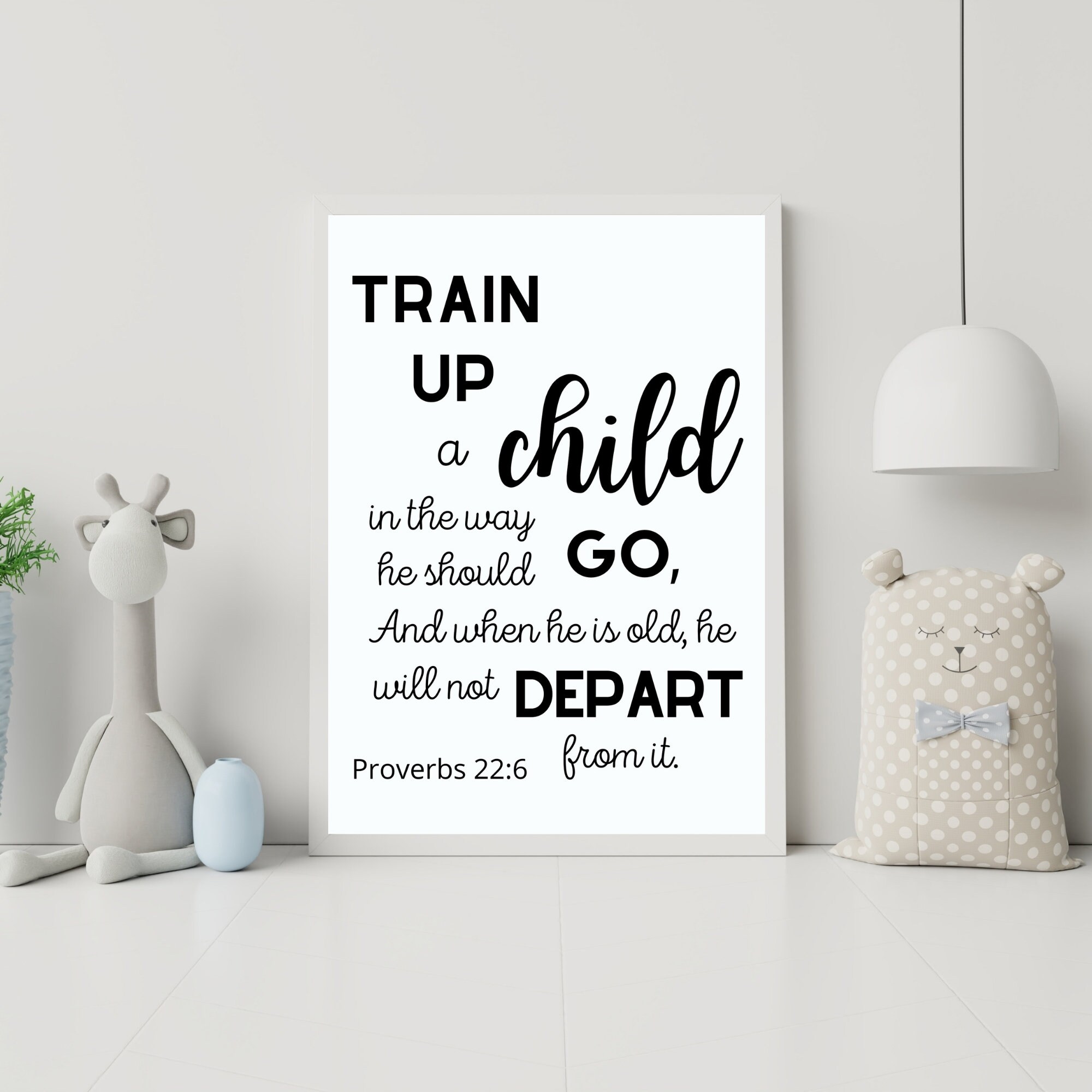 Train up a Child - Proverbs 22:6 Prints/bible Verse Prints/nursery Wall ...