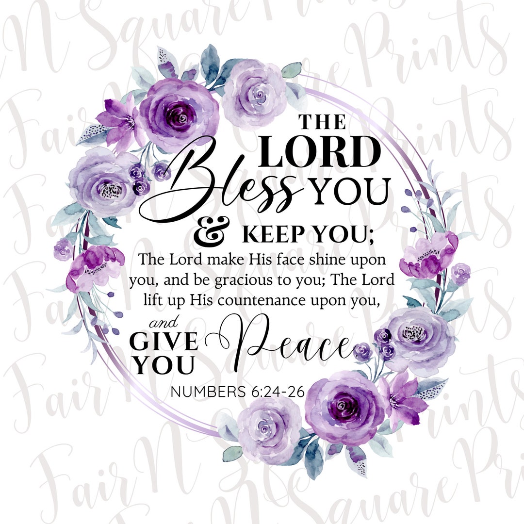 Numbers 6:24-26 Png File for Sublimation/the Lord Bless You Png File ...