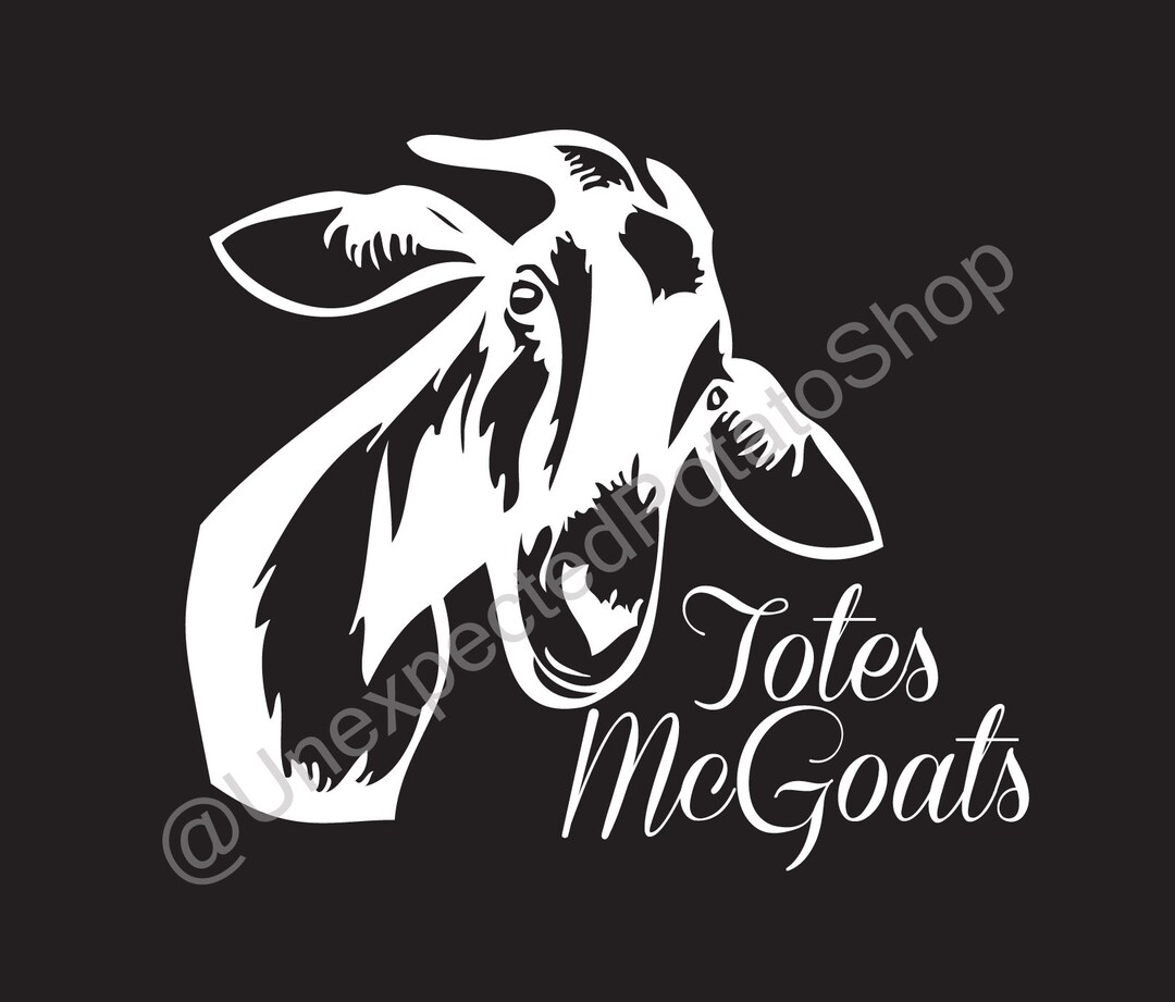 Totes Mcgoats Funny Window Decal Sticker Animal Lover Goat Farm Silly ...