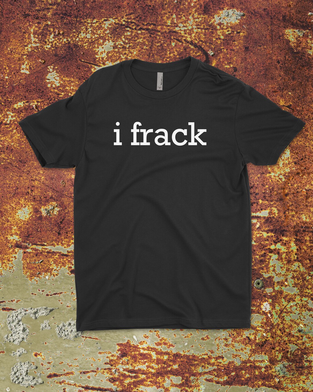 I Frack Dirty Humor Dirty T Shirt for Oil Field Oilfield - Etsy