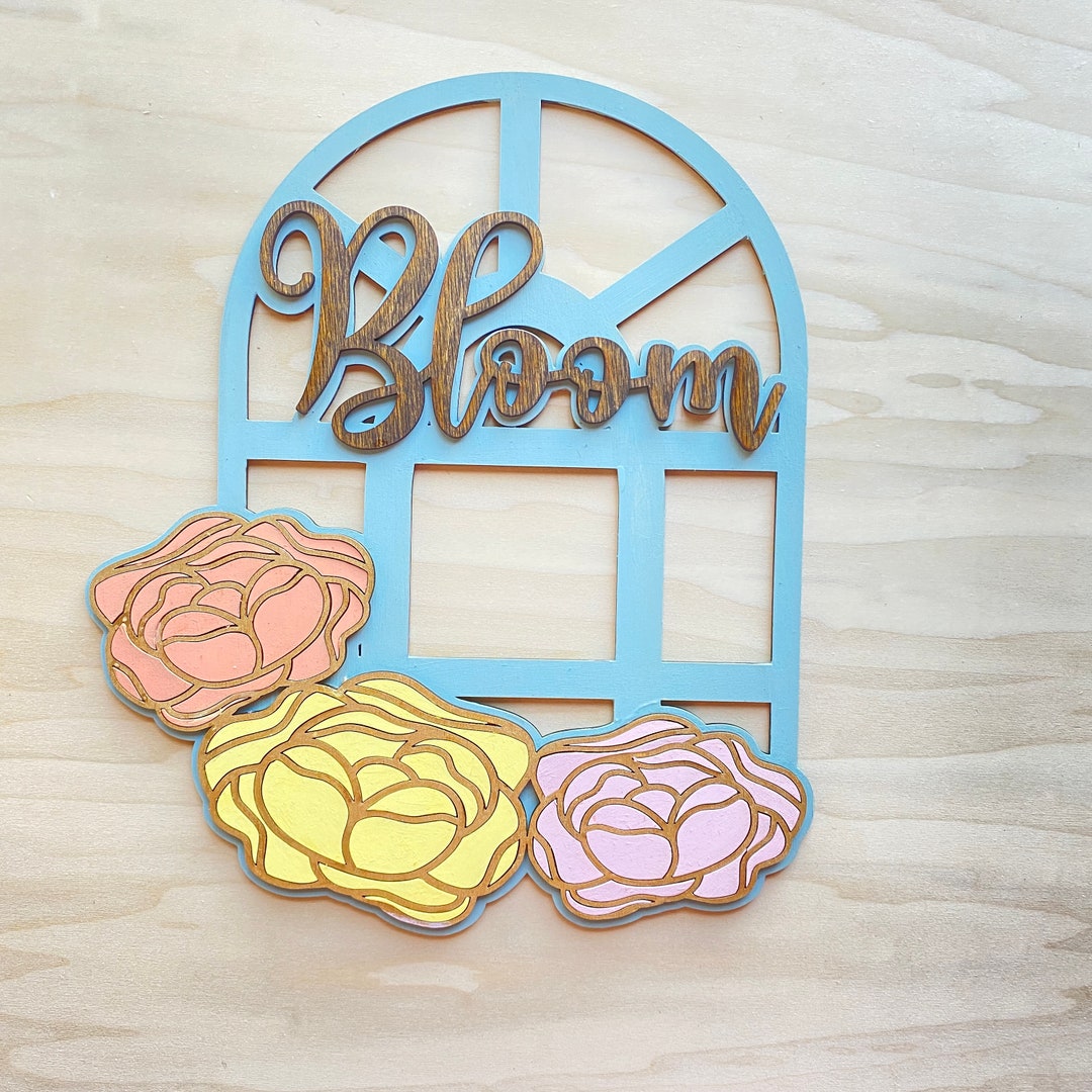 Bloom Spring Sign Laser Cut File, Laser Cut File. Spring Laser Cut File ...