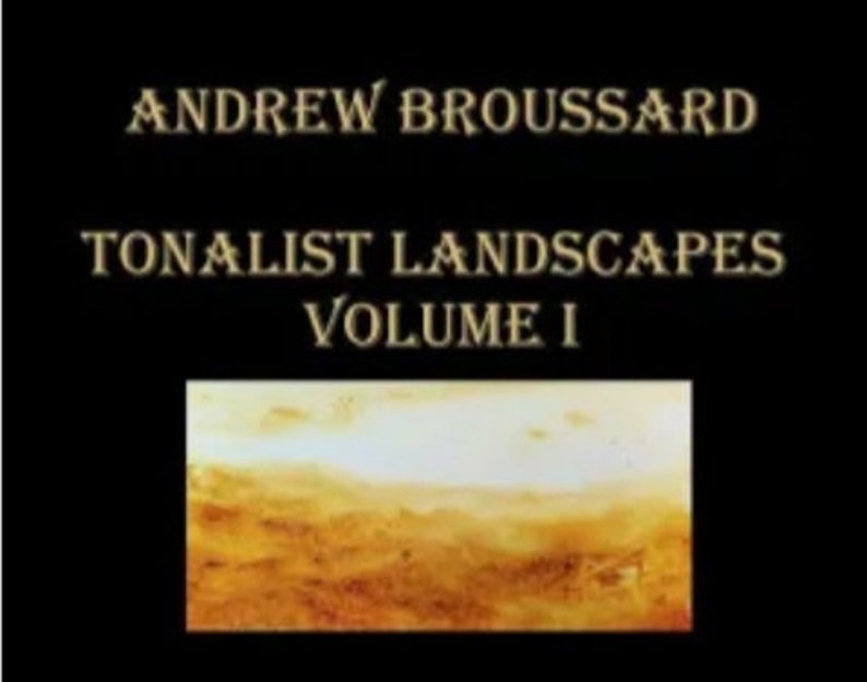 Andrew Broussard Tonalist Landscapes Volume 1 PDF Download - Etsy