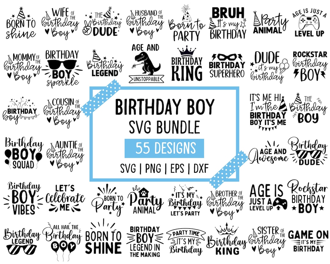 Birthday Boy SVG Bundle: 55 Designs (digital Download) - Etsy