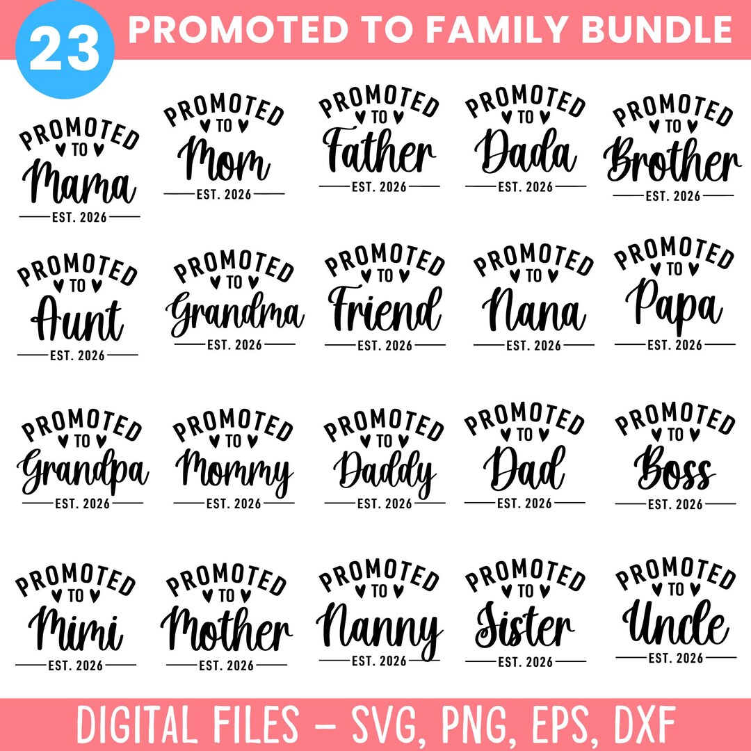 Promoted to Est. 2026 Family SVG Bundle: 23 Designs (digital Download ...