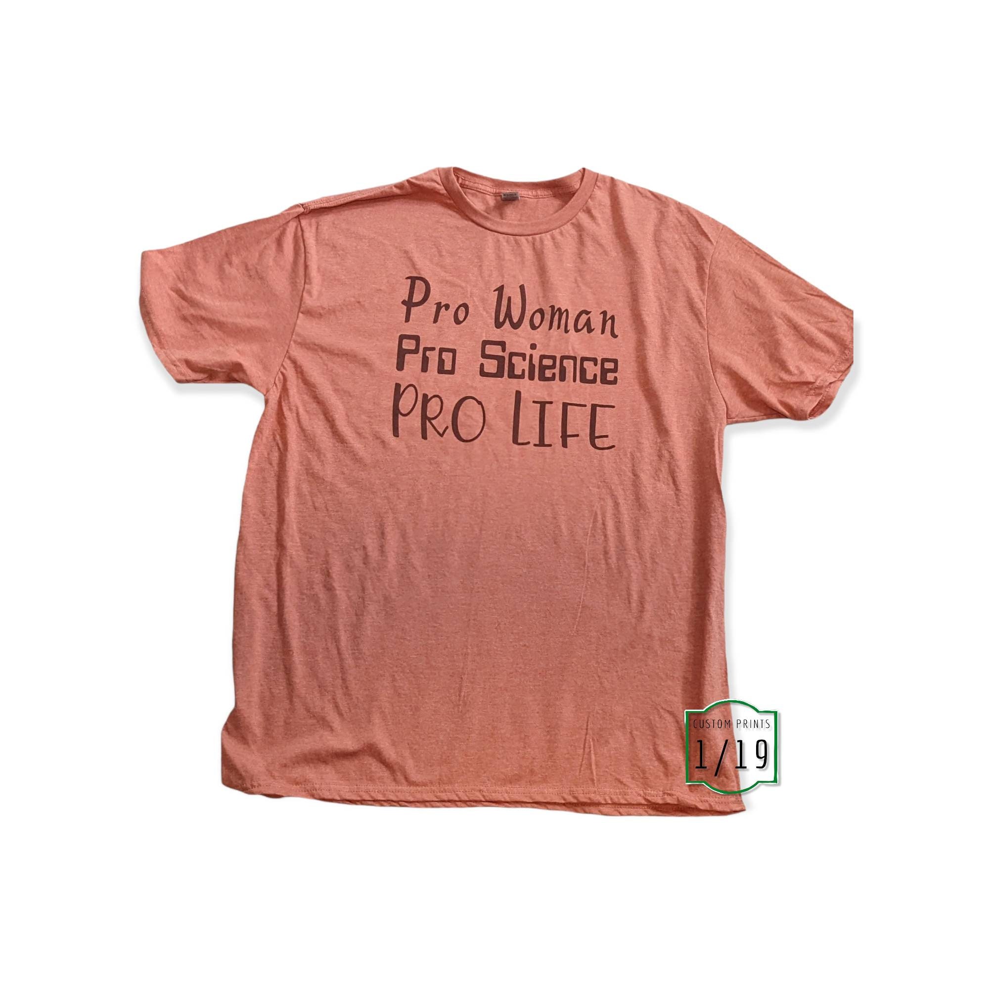 Pro Woman Pro Science Pro Life Secular. Catholic T-shirt - Etsy