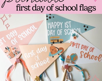 Printable First Day of School Pennant Flag Printable Last Day of School ...