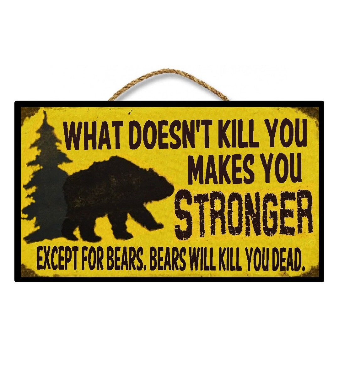 Funny Rustic Wood Sign Wildlife Gifts Bears Will Kill You Dead Lodge ...