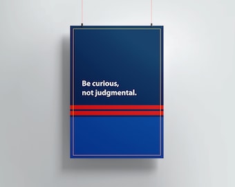 Be Curious Not Judgmental Printable Wall Art, Inspirational Poster ...