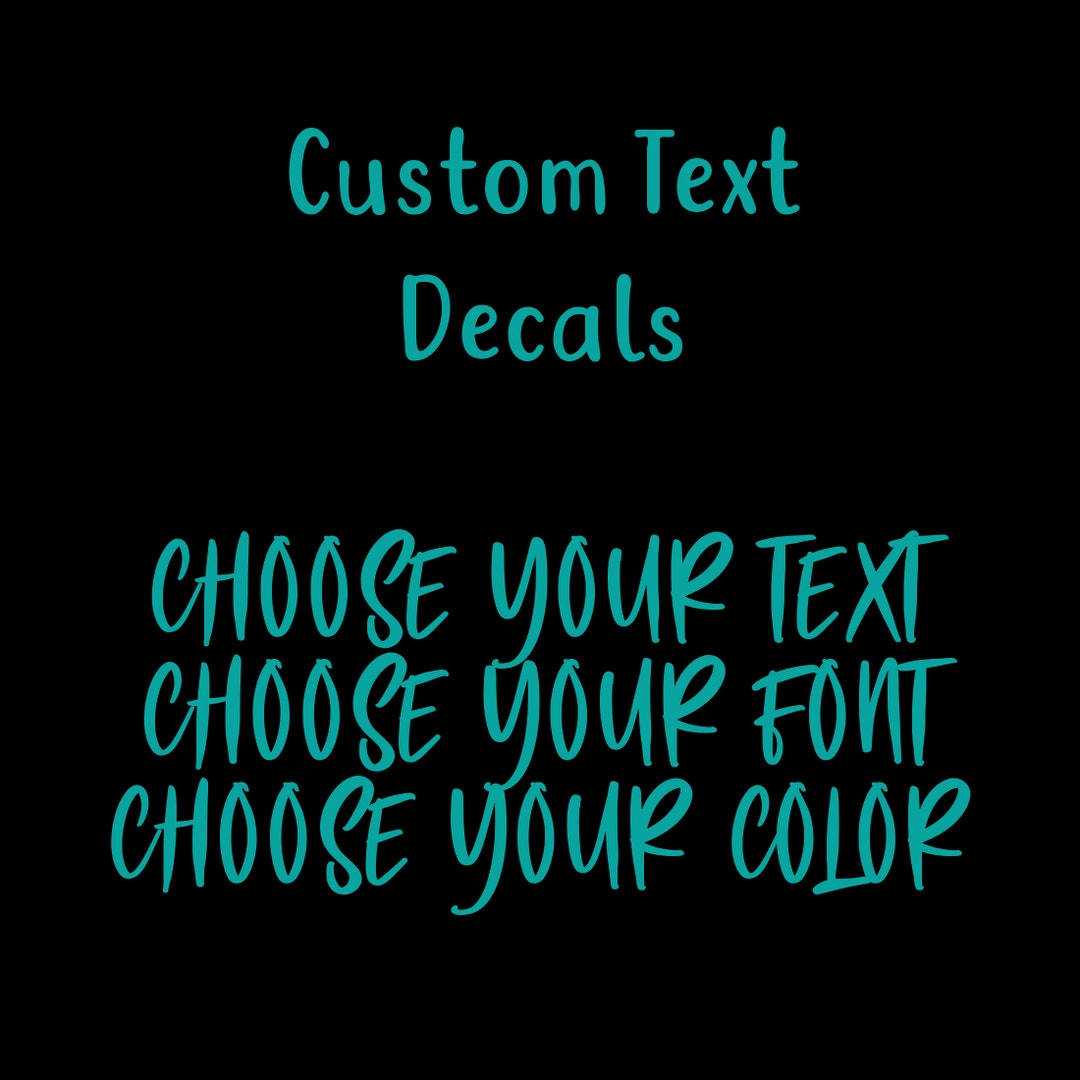 Custom Text Decal, Permanent Vinyl Decal for Smooth Surfaces Including ...